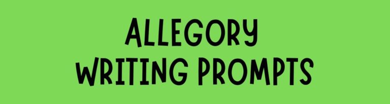 44 Allegory Writing Prompts – Teacher's Notepad