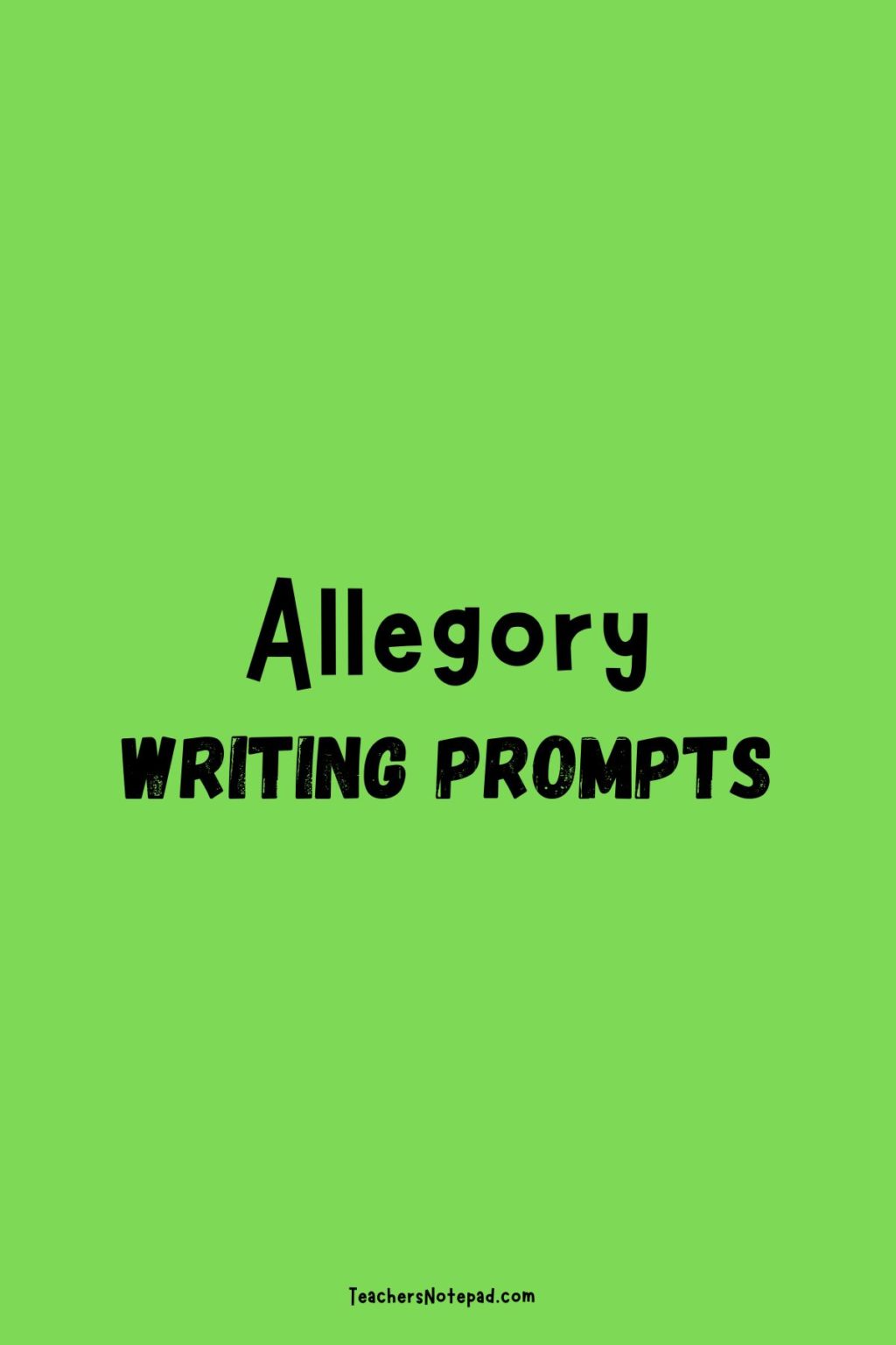 44 Allegory Writing Prompts – Teacher's Notepad