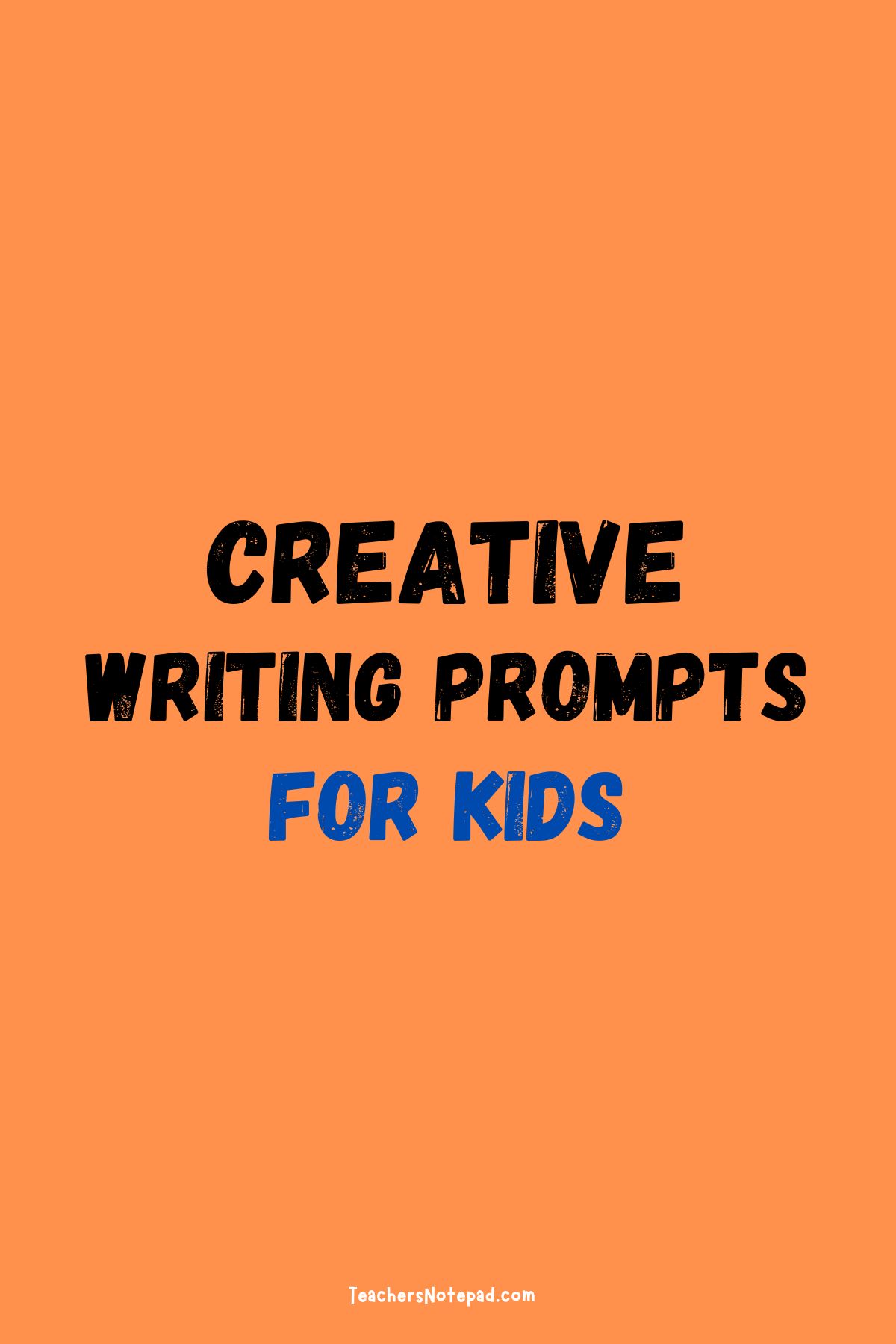 65 Creative Writing Prompts For Kids Teacher s Notepad 65-creative-writing-prompts-for-kids-teacher-s-notepad