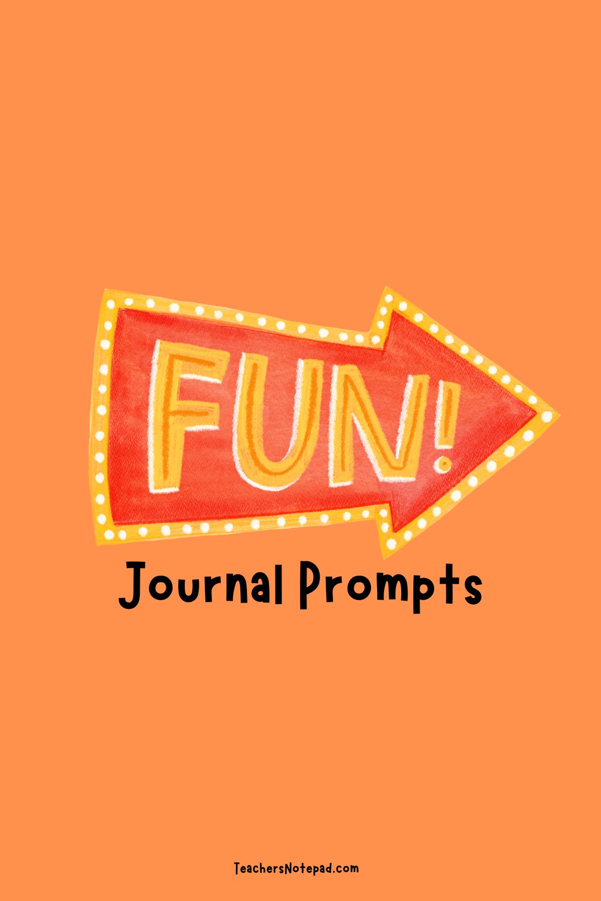 41 Fun Journal Prompts – Teacher's Notepad