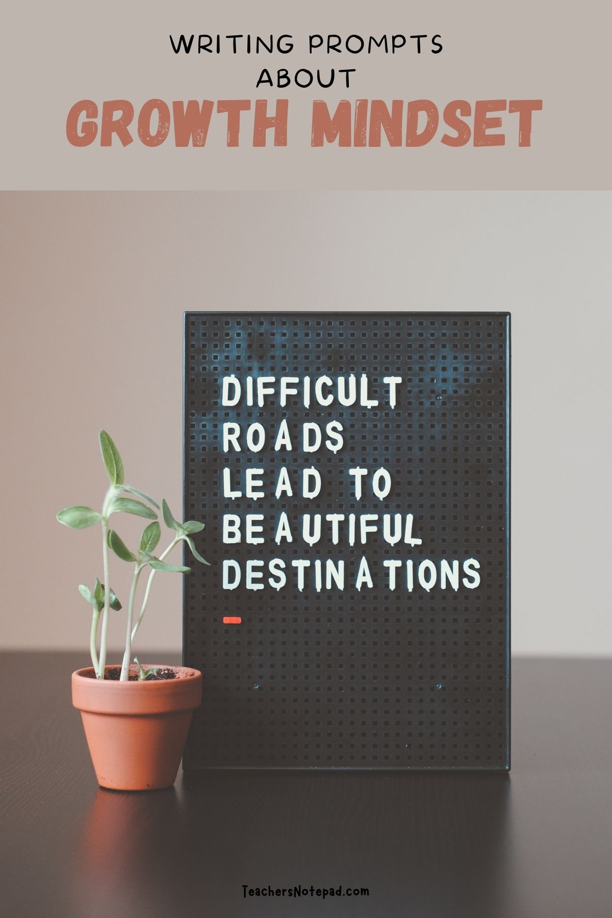 44 Writing Prompts About Growth Mindset – Teacher's Notepad