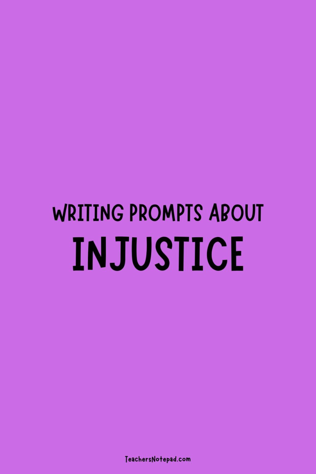 39 Writing Prompts About Injustice – Teacher's Notepad