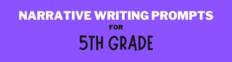 31 Narrative Writing Prompts For 5th Grade – Teacher's Notepad