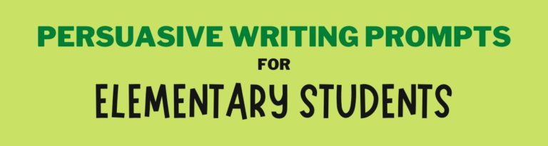 45 Persuasive Writing Prompts for Elementary Students – Teacher's Notepad