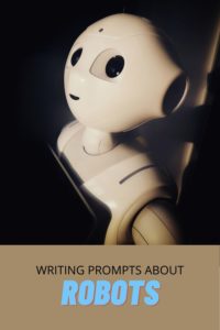 17 Writing Prompts about Robots – Teacher's Notepad