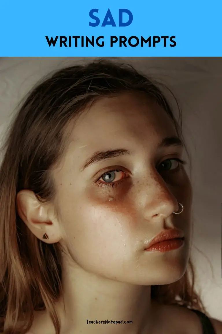 40 Sad Writing Prompts – Teacher's Notepad