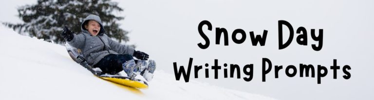 38 Snow Day Writing Prompts – Teacher's Notepad