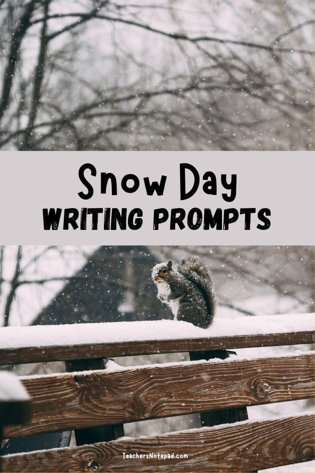 38 Snow Day Writing Prompts – Teacher's Notepad