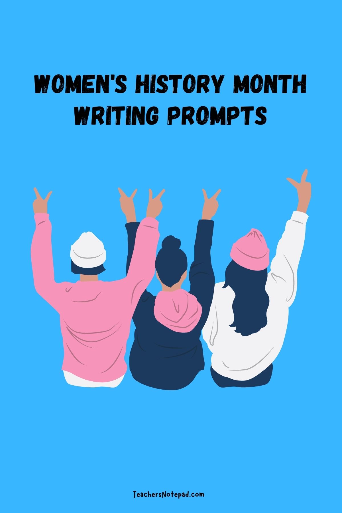60 Writing Prompts About Women’s History Month – Teacher's Notepad