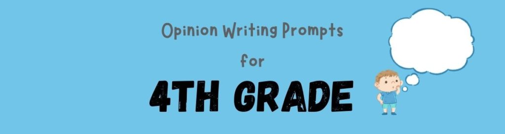 44 Opinion Writing Prompts for 4th Grade – Teacher's Notepad